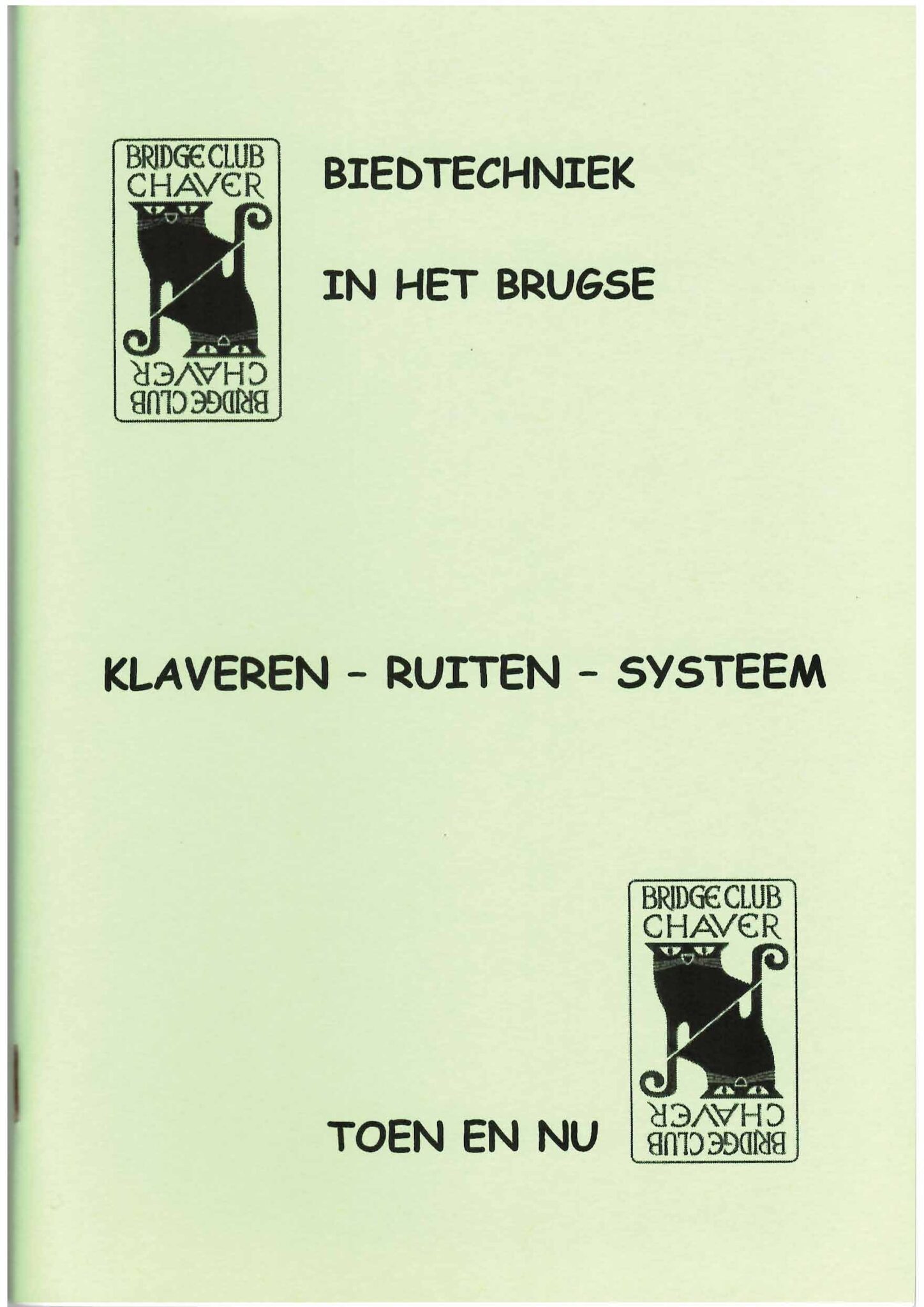 Onze recente geschiedenis - Koninklijke Bridge Club Chaver Brugge